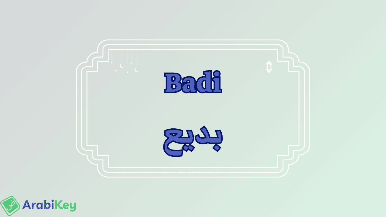 Badi: Discover the Meaning Behind the Name
